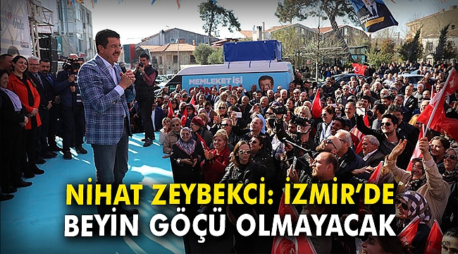 Nihat Zeybekci: İzmir'de beyin göçü olmayacak - Siyaset - Öncü Şehir ... Nihat Zeybekci: İzmir'de beyin göçü olmayacak - Siyaset - Öncü Şehir ...