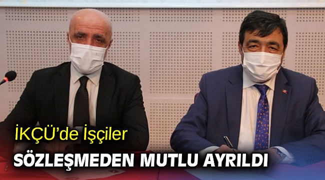 İKÇÜ’de İşçiler Sözleşmeden Mutlu Ayrıldı - Gündem - Öncü Şehir Gazetesi