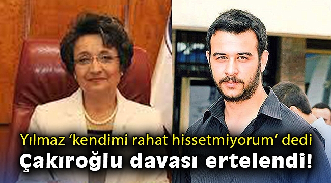 Çakıroğlu davası, eski rektör ‘kendini rahat hissetmediği’ için ...