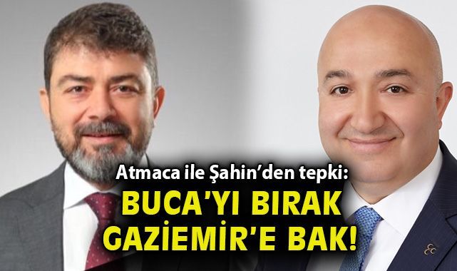 Şahin ile Atmaca'dan Soyer ve Yücel'e Gaziemir çağrısı: Akçay Caddesi ...