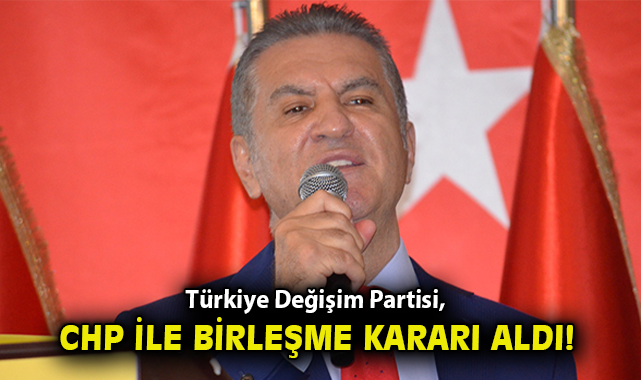 Türkiye Değişim Partisi, CHP ile birleşme kararı aldı - Siyaset - Öncü ...