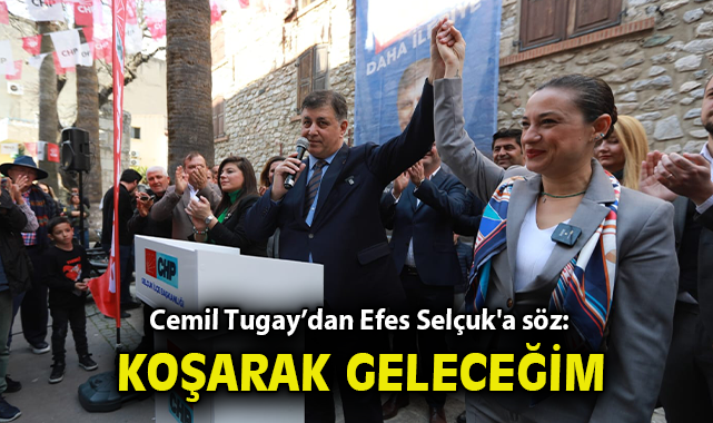 Cemil Tugay’dan Efes Selçuk'a söz: Koşarak geleceğim - Siyaset - Öncü ...