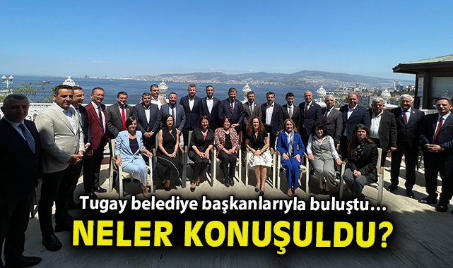 Tugay belediye başkanlarıyla buluştu… Neler konuşuldu? - Yerel Haberler ... Tugay belediye başkanlarıyla buluştu… Neler konuşuldu? - Yerel Haberler ...